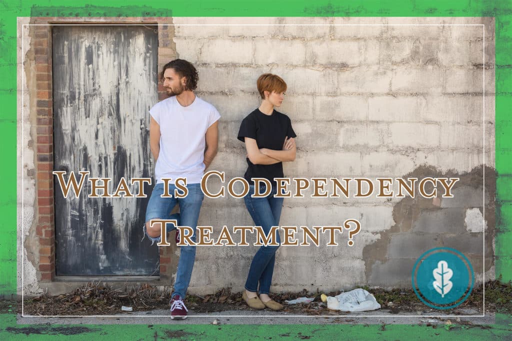 What Is Codependency Treatment? - River Oaks